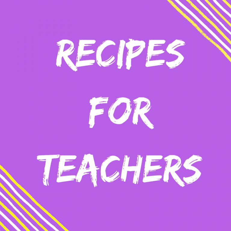 Quick, Easy, Dinner Recipes for Teachers