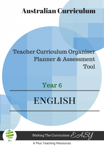 Year 6 Australian Curriculum English Organiser For Teachers!