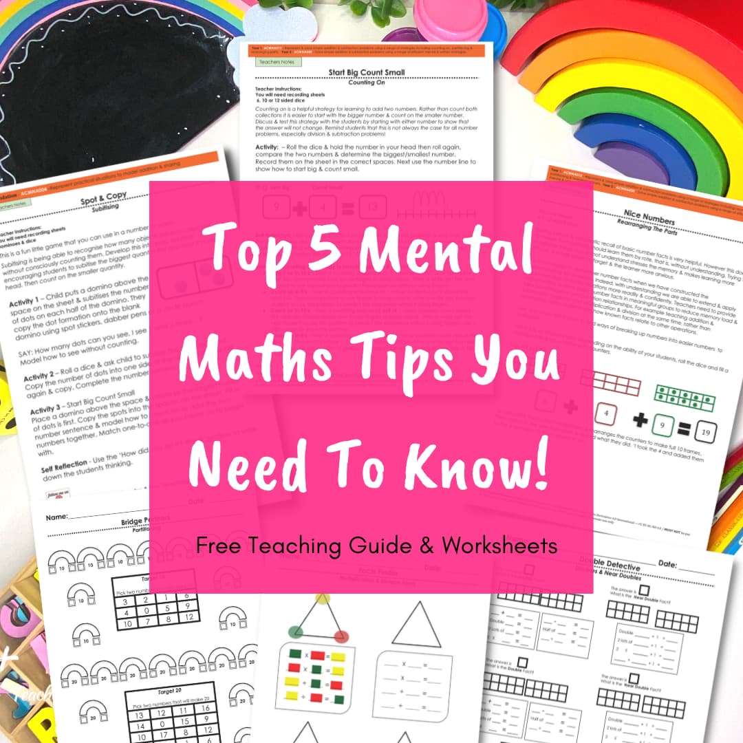 Top 5 Tips For Teaching Mental Maths Successfully