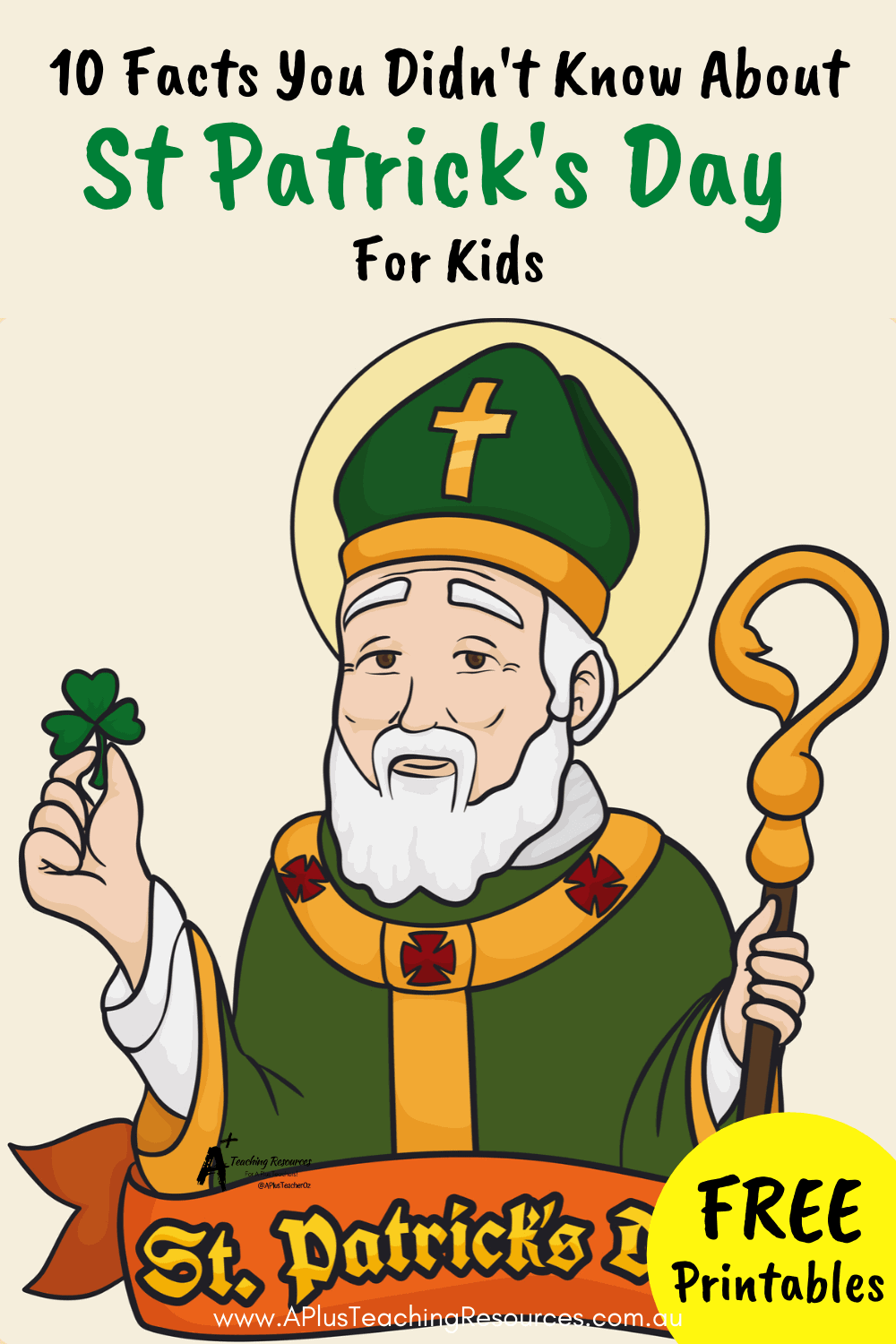 10 Interesting St Patrick Facts For Kids | A Plus Teaching Resources